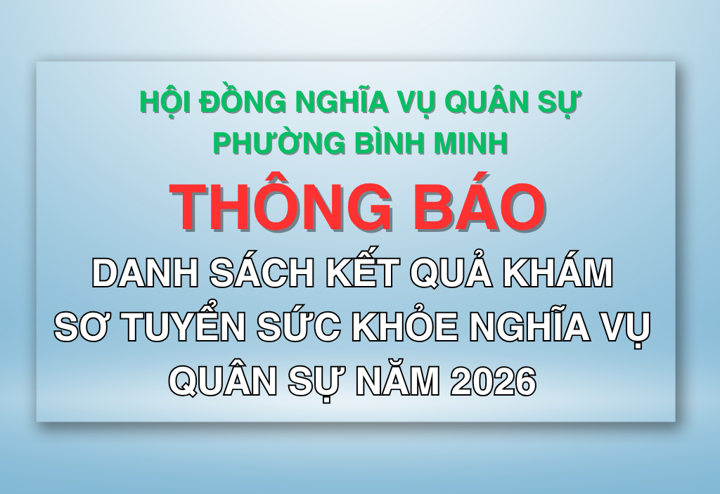Danh sách kết quả khám sơ tuyển sức khỏe nghĩa vụ quân sự năm 2026